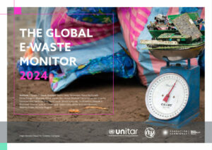 UN Global E-waste Monitor 2024 report - GoodElectronics